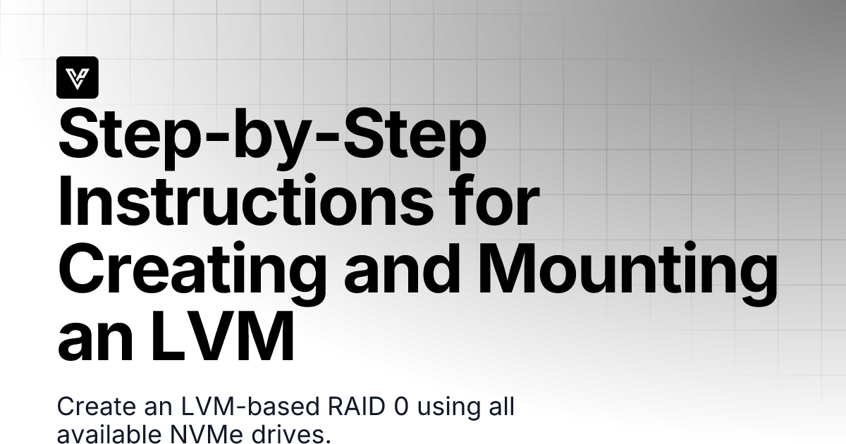 Step-by-Step Instructions for Creating and Mounting an LVM | Voltage Park